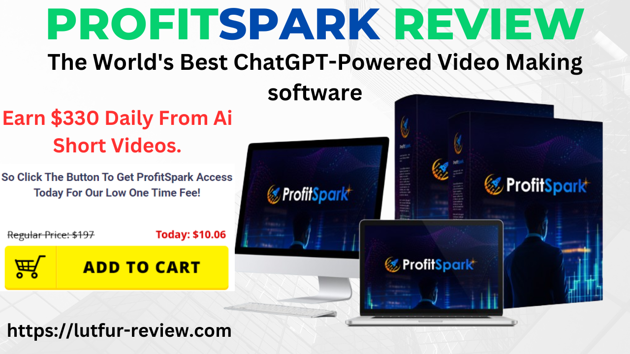 ProfitSpark Review - Earn $330 Daily From Ai Short Videos.