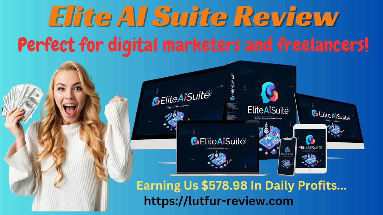 Elite AI Suite Review - Perfect for digital marketers and freelancers.